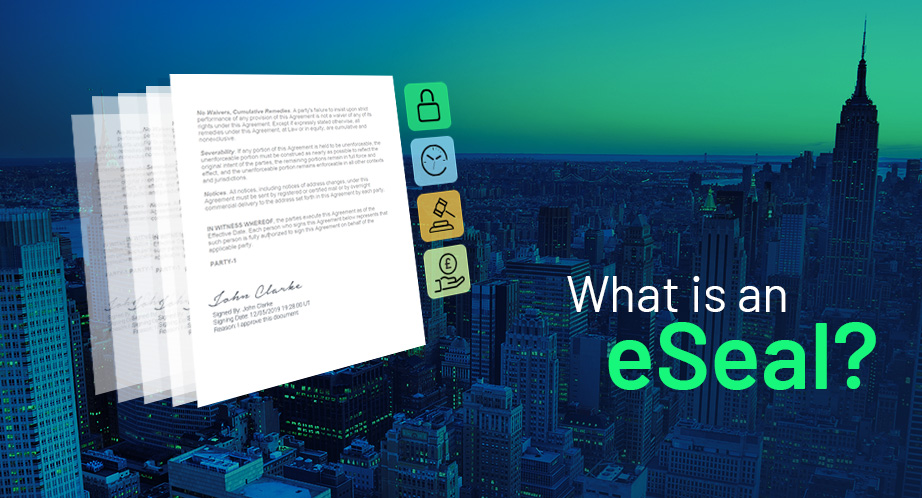 What is an eSeal and why is it important? | Blog | SigningHub™